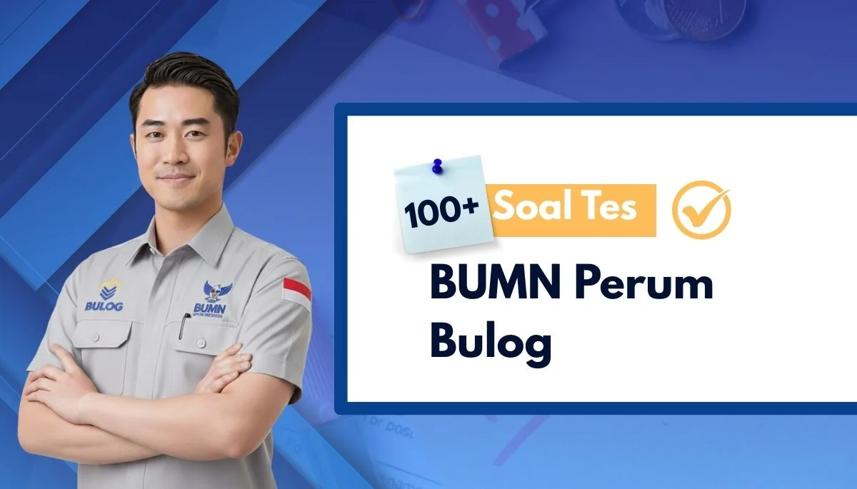50+ Contoh Soal Tes Perum Bulog Beserta Pembahasan Lengkap